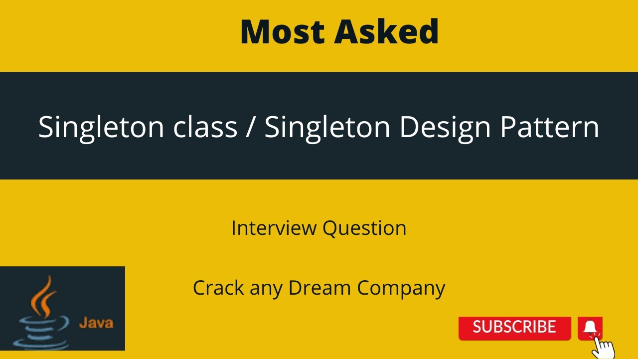 What Is Singleton Design Pattern Or Singleton Class In Java How It