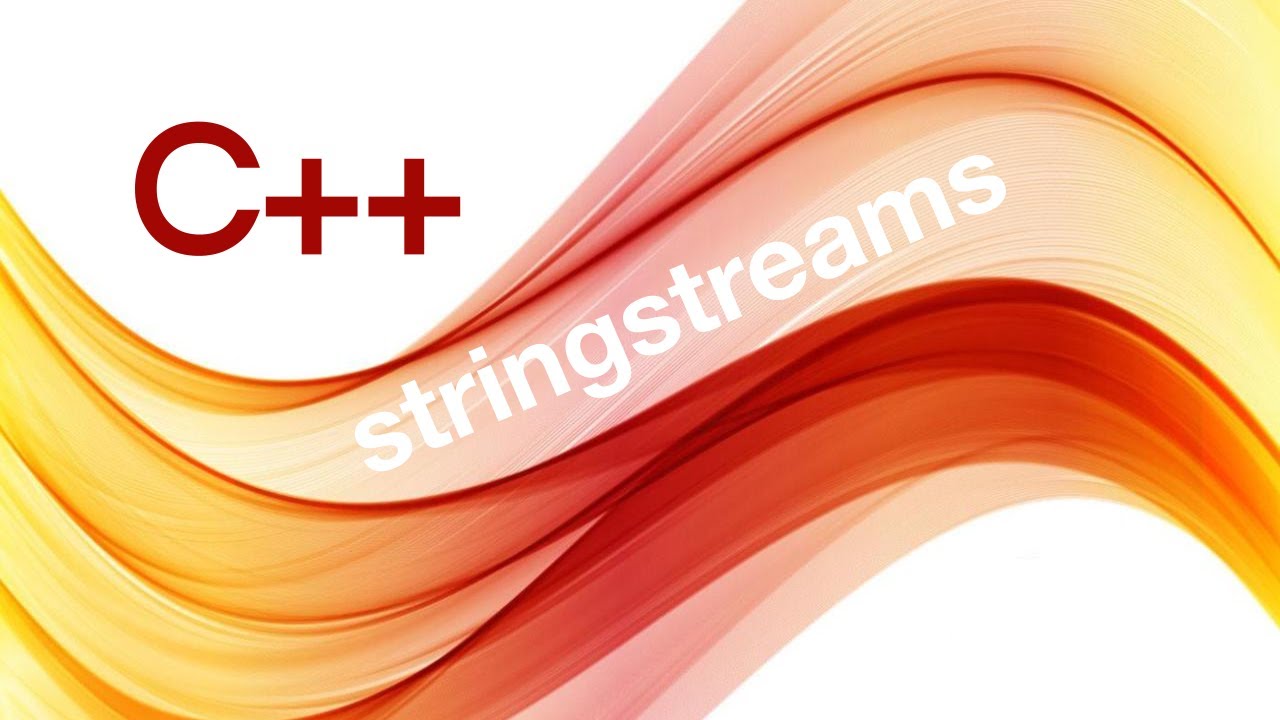 Using C Stringstreams Youtube