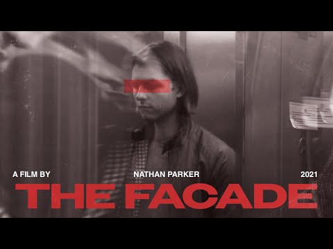 The Facade 2021 Official Film Youtube
