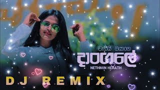 Dangale Dj Mix Nethmini Dangale Wadi Oyage Official Dj Music Video ...