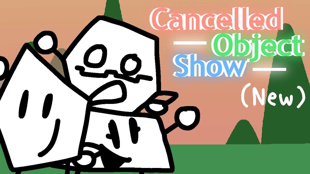 New Cancelled Object Show Intro Youtube