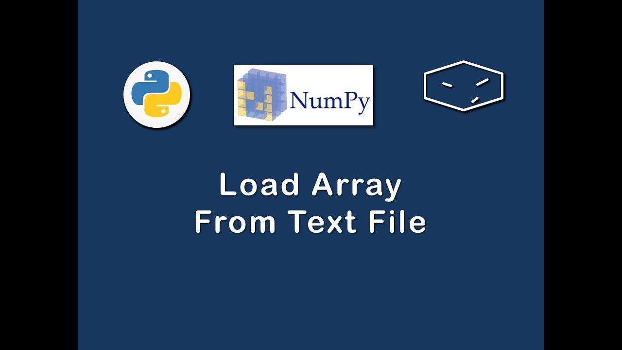 Numpy Load Array From Text File Youtube