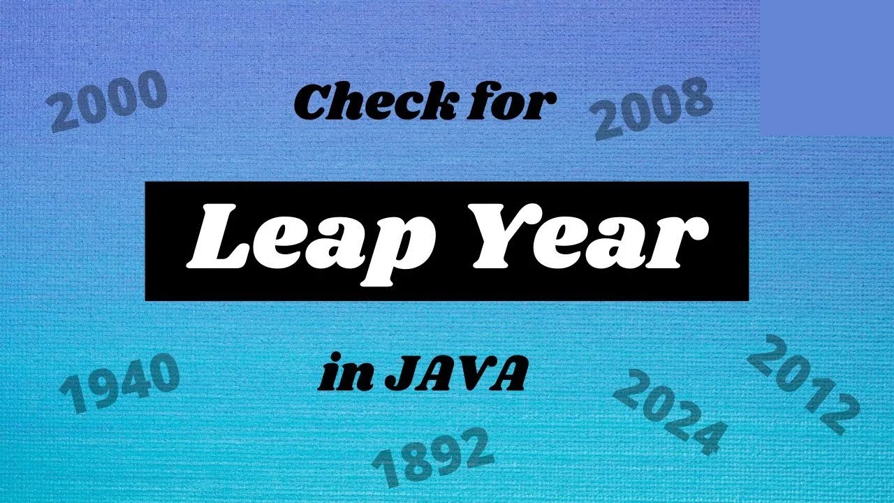 How To Check Any Year Is Leap Year Or Not In Java Java Programming