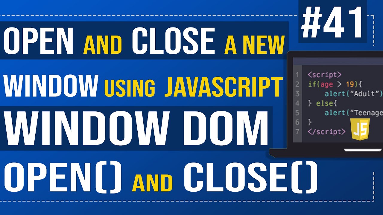 Open And Close A New Window Using Javascript Window Dom Open And