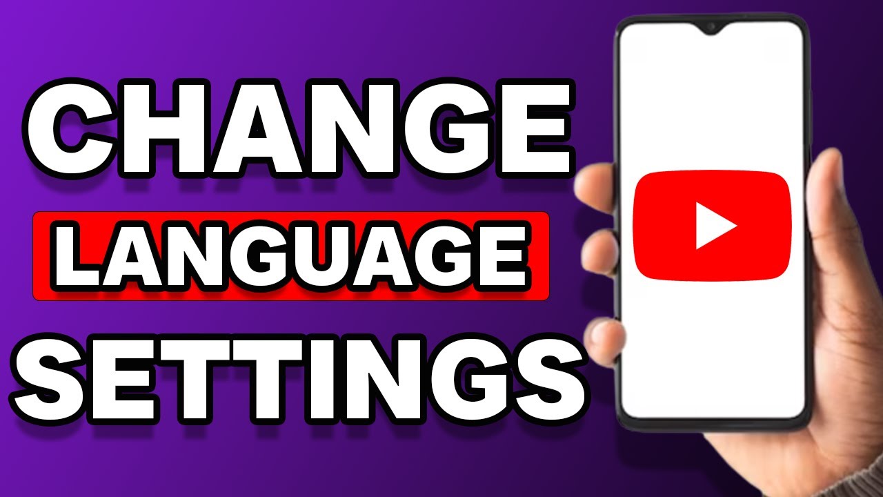 How To Change Youtube Language Settings Youtube