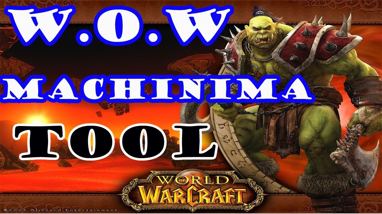Tutorial Wow Machinima Tool Español Hd Primeros Pasos Para Elaborar