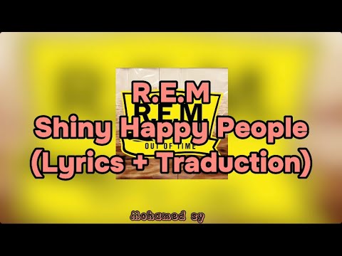 R E M Shiny Happy People Lyrics Traduction Youtube