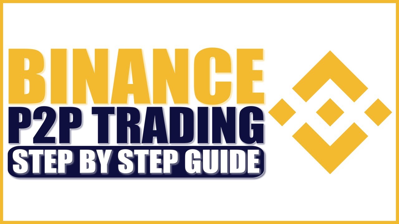 Binance P2p Trading Tutorial Youtube