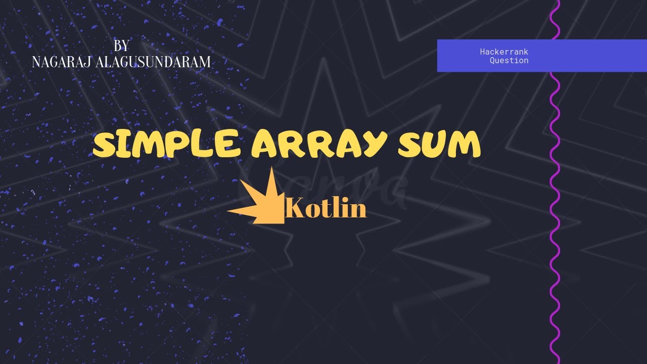Simple Array Sum Kotlin Hackerrank Youtube