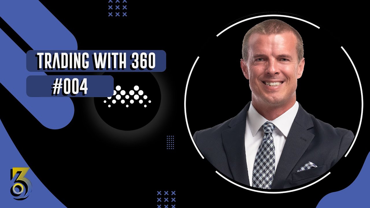 Trading With 360 004 Youtube