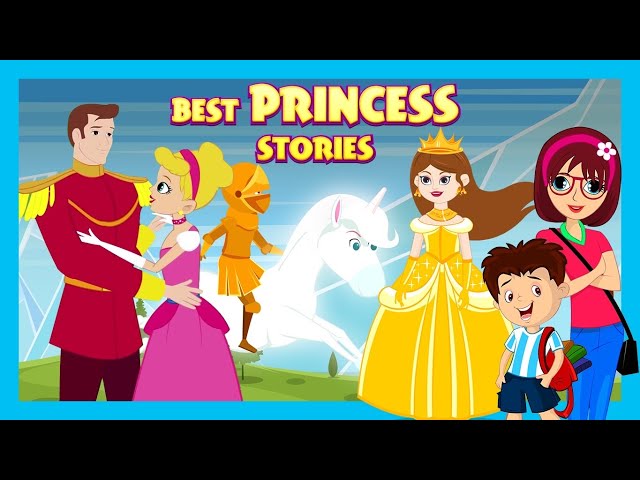 Best Princess Stories Magic Stories For Kids Tia Tofu Bedtime