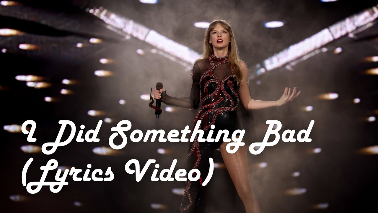Taylor Swift I Did Something Bad Lyrics Video 4k Youtube