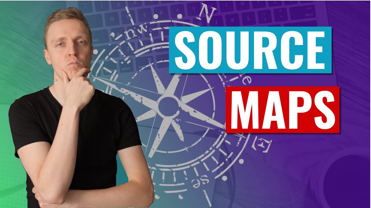 What Are Source Maps In Javascript Youtube