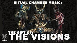 Satania S Ritual Chamber Music The Gift Of The Visions 1 Hour Dark ...