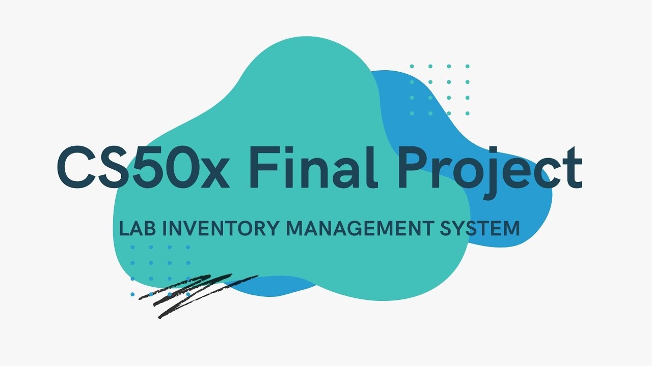 Cs50x Final Project Lab Inventory Management System Youtube