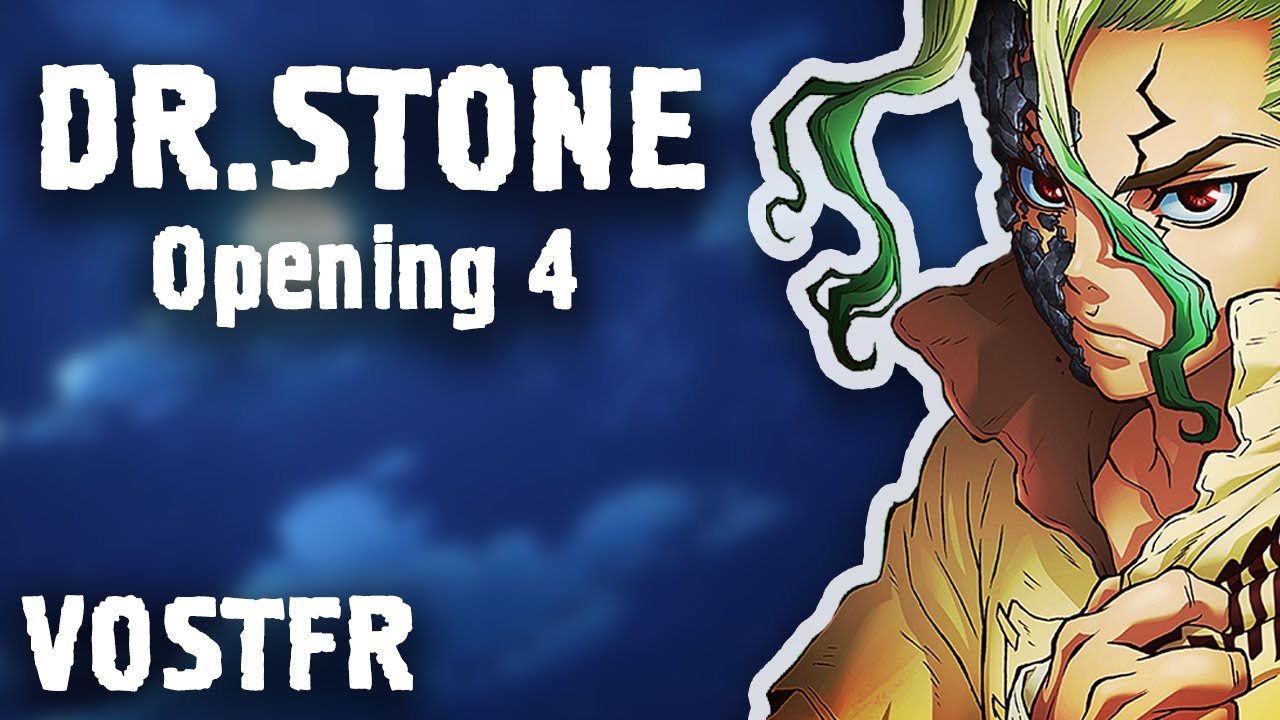 Vostfr Dr Stone Opening 4 Youtube