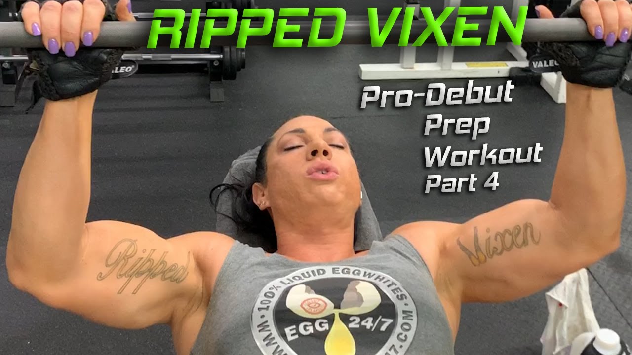 Female Bodybuilder Ripped Vixen Pro Debut Prep Workout 4 Youtube