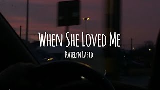 When She Loved Me Katelyn Lapid Lyrics Video Chords Chordify