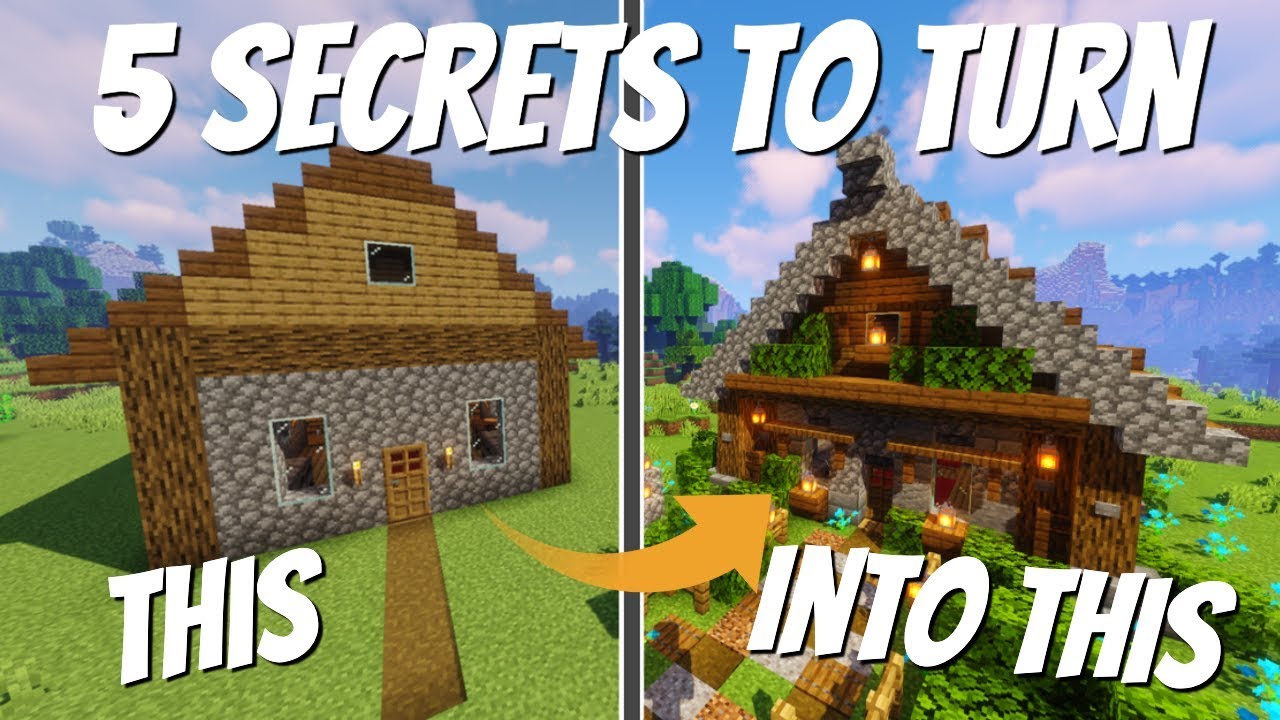 5 Ways To Make Your Minecraft House Better 5 Secrets To Improve Your