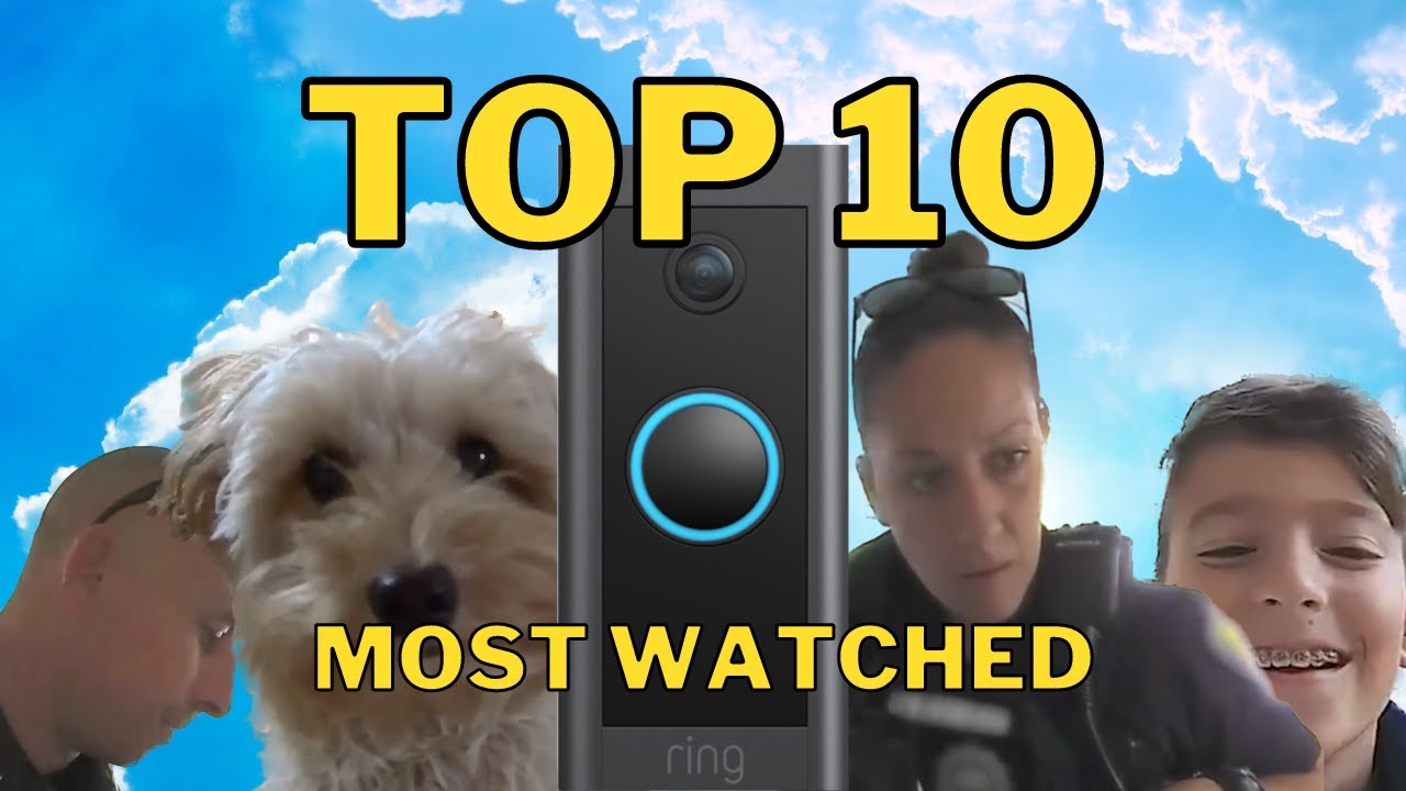 Top 10 Most Watched Ring Doorbell Videos Youtube