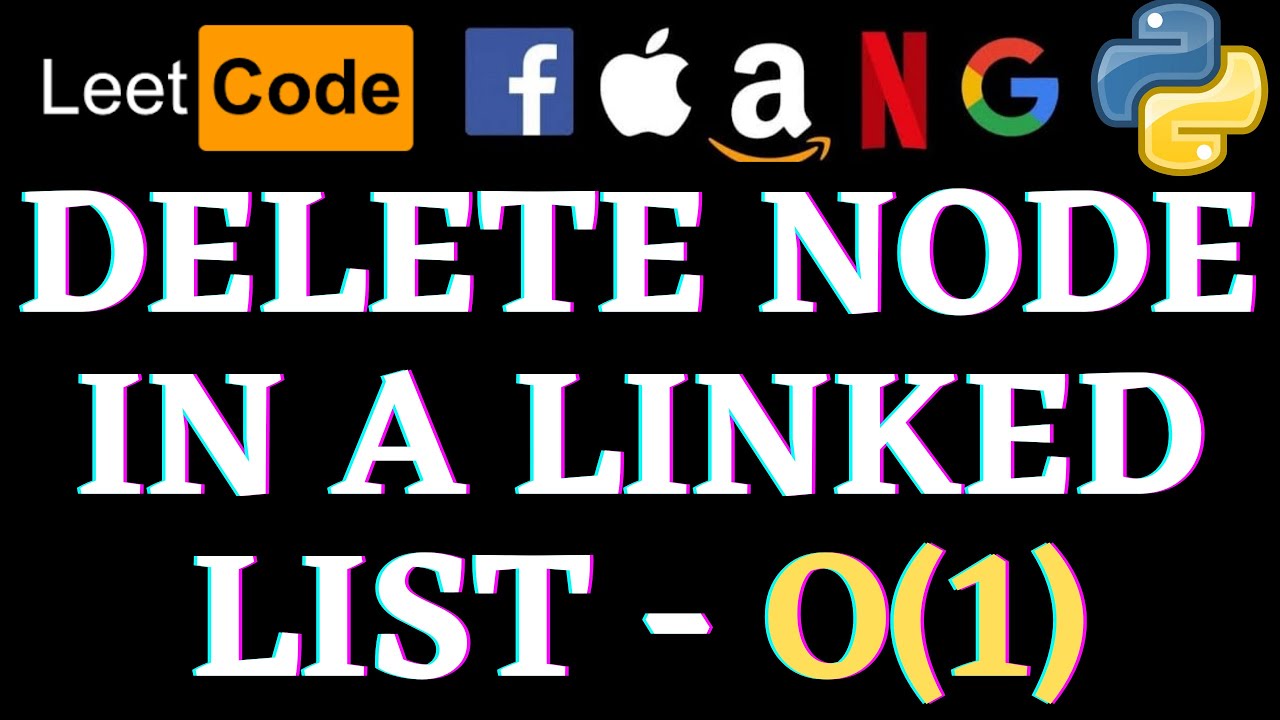 Delete Node In A Linked List Leetcode Python Solution Python Youtube