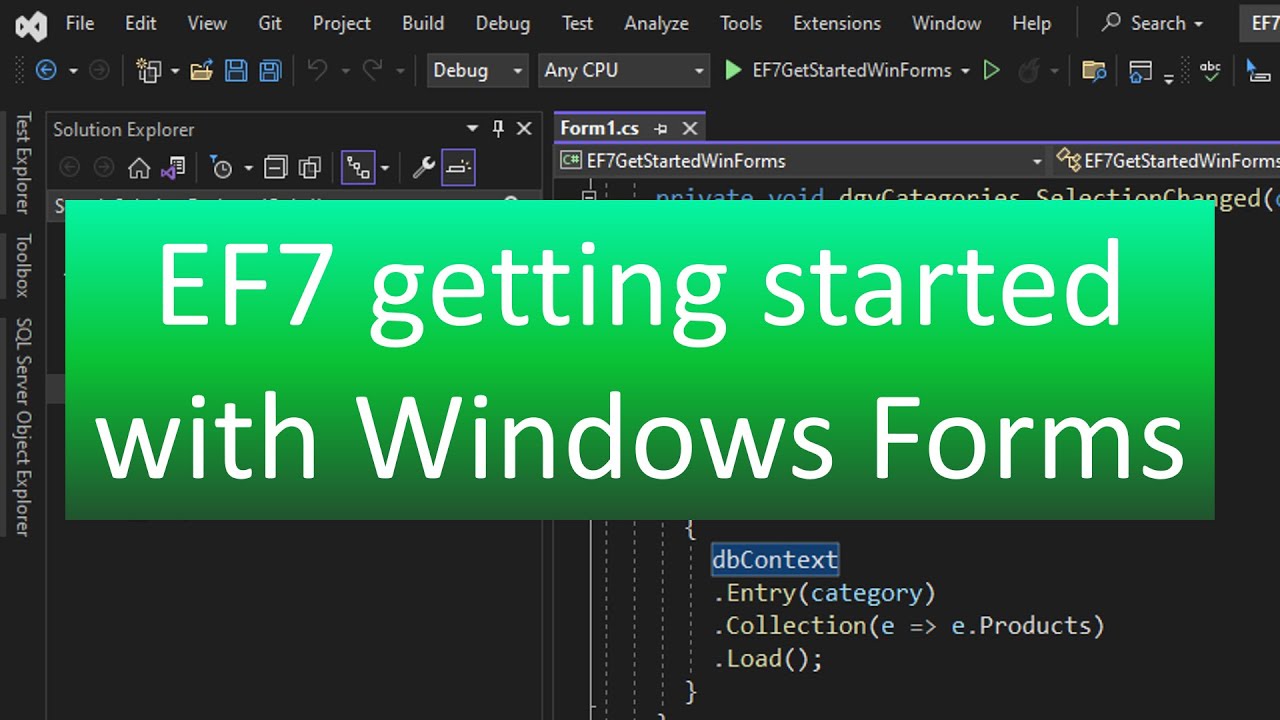 Ef7 Getting Started With Windows Forms Youtube
