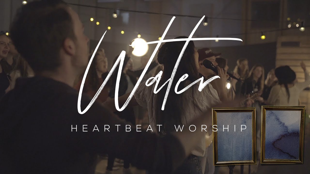 Water Heartbeat Worship Acordes Chordify