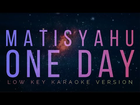 One Day Matisyahu Low Key Karaoke Version Youtube
