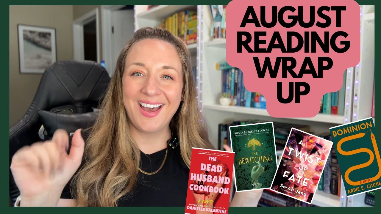 August Reading Wrap Up 10 Books Read 2 5 Star Reads Youtube