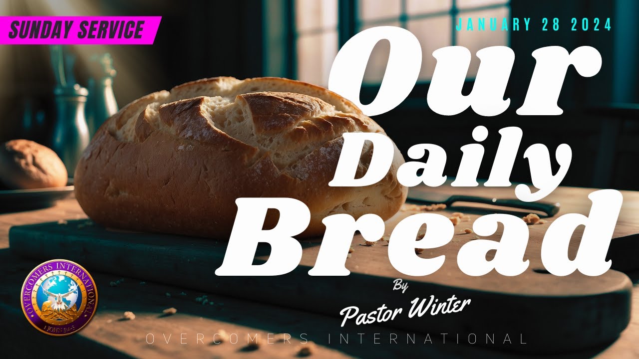 Our Daily Bread Youtube
