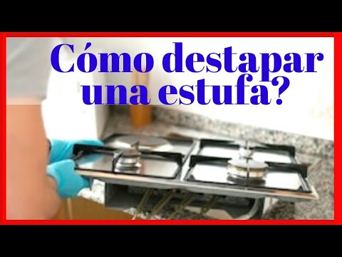 Como Destapar Estufa De Gas 1 Youtube
