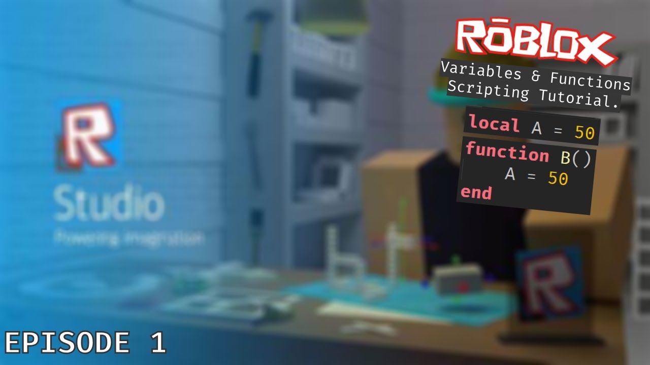 Roblox Studio Ep 1 Variables Functions Youtube