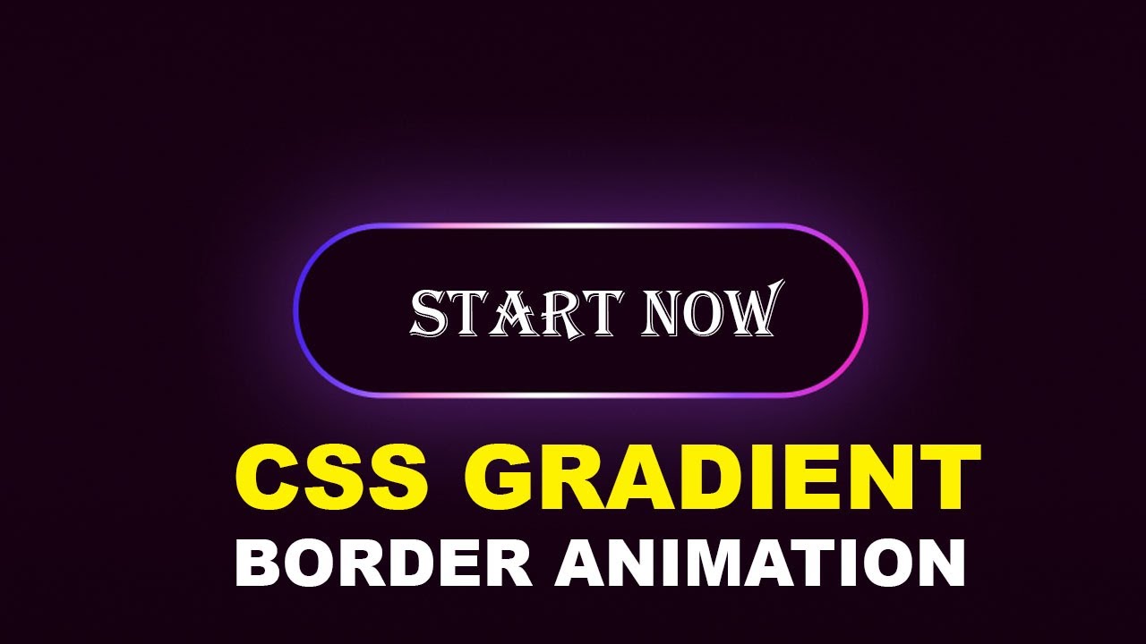 Css Gradient Border Animation Youtube