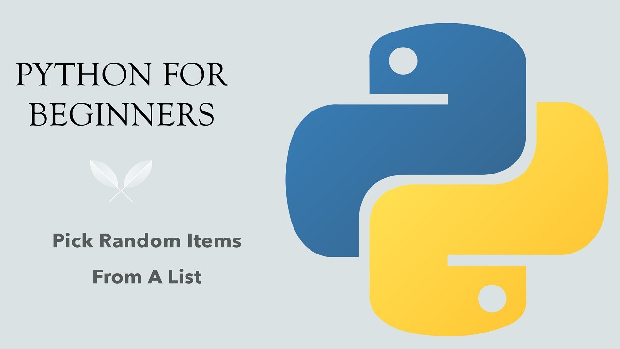 52 Python For Beginners Pick Random Items From A List Youtube