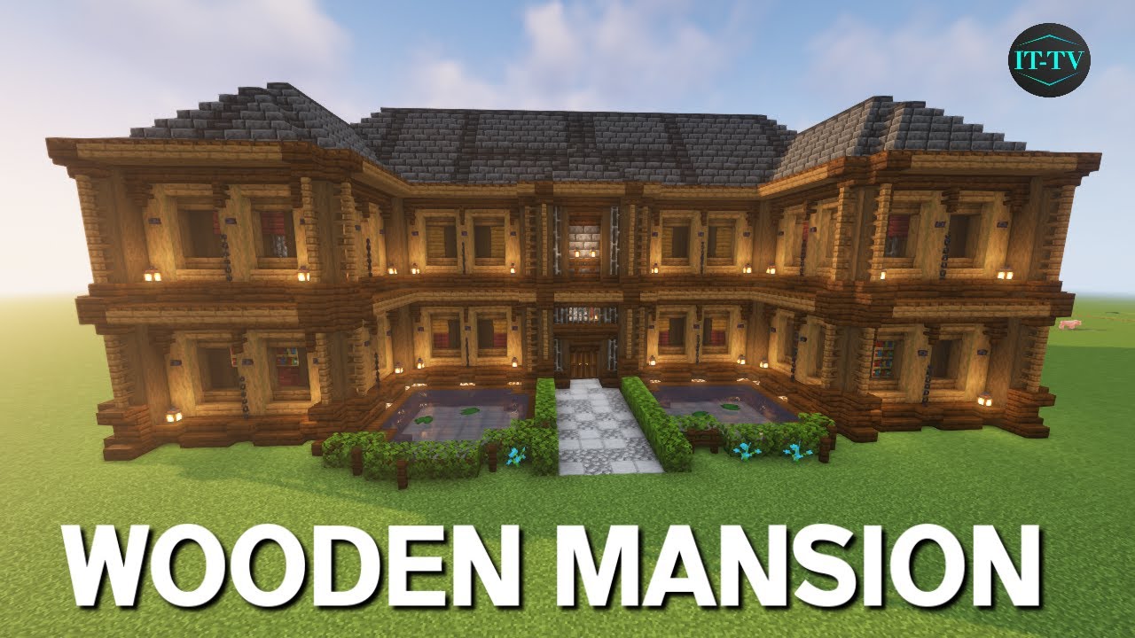 How To Build A Mansion In Minecraft Wood At Benjamin Bomar Blog