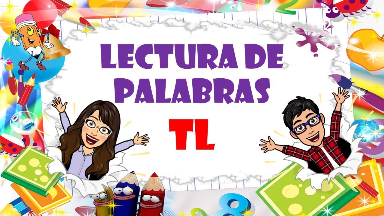Actividad Para Practicar La Lectura Palabras Con Tl Youtube