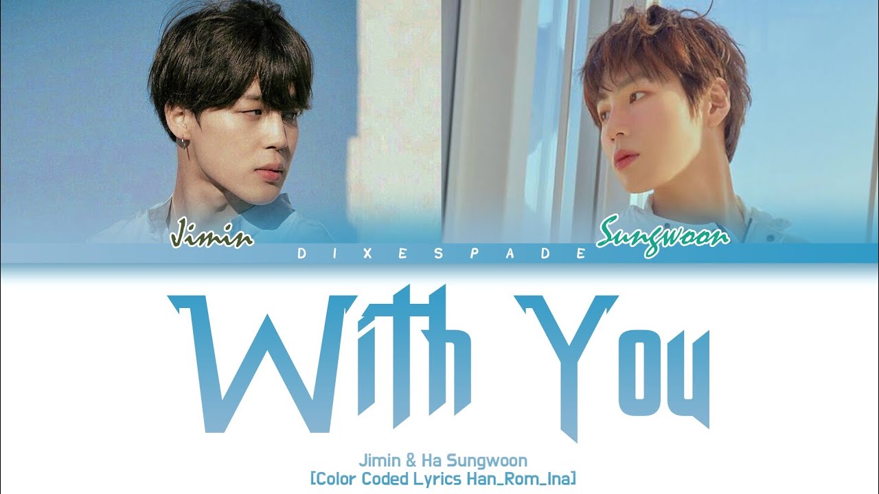 Jimin Bts Ha Sung Woon With You Ost Our Blues Part 4 Lyrics
