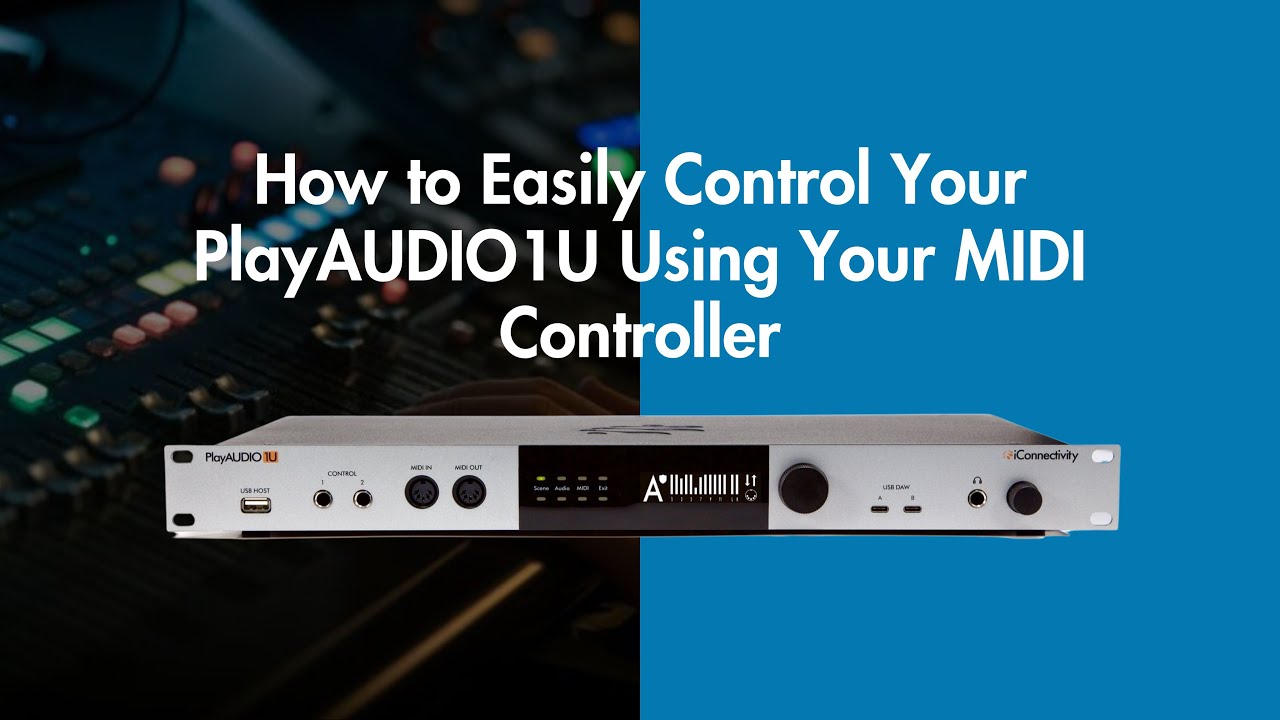 How To Easily Control Your Playaudio1u Using Your Midi Controller Youtube