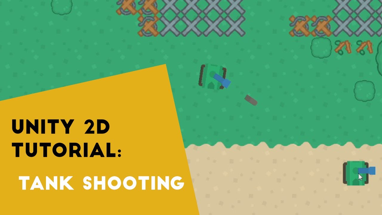 Tank Shooting Mechanic In Unity 2d Tank Game Tutorial P4 Youtube