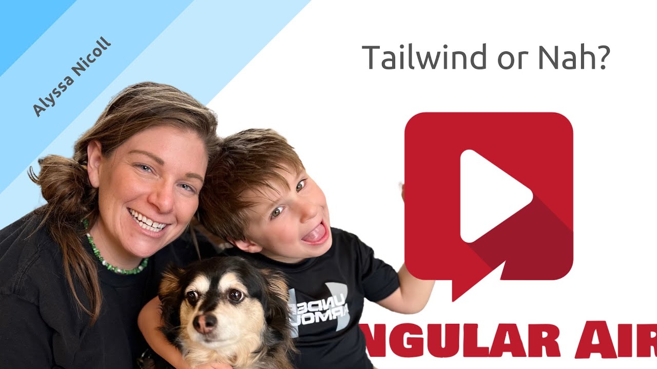 Angularair To Tailwind Or Not To Tailwind Youtube