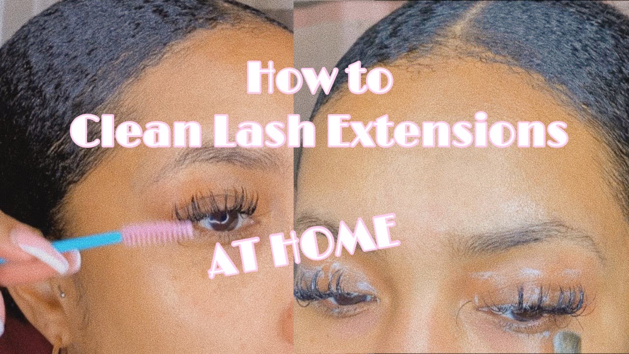 How To Clean Lash Extensions At Home Youtube