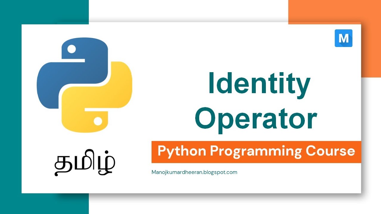 Python Programming In Tamil Identity Operators In Python Manojkumar