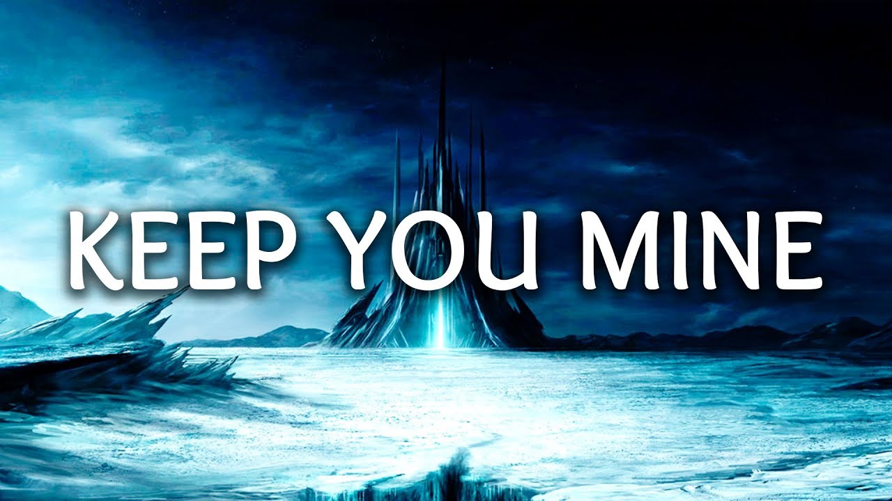 Notd Keep You Mine Lyrics Ft Shy Martin Youtube