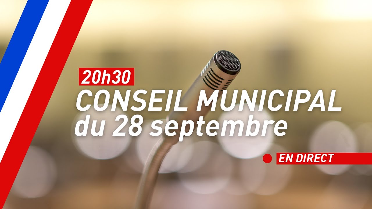 Conseil Municipal Du 28 Septembre Youtube