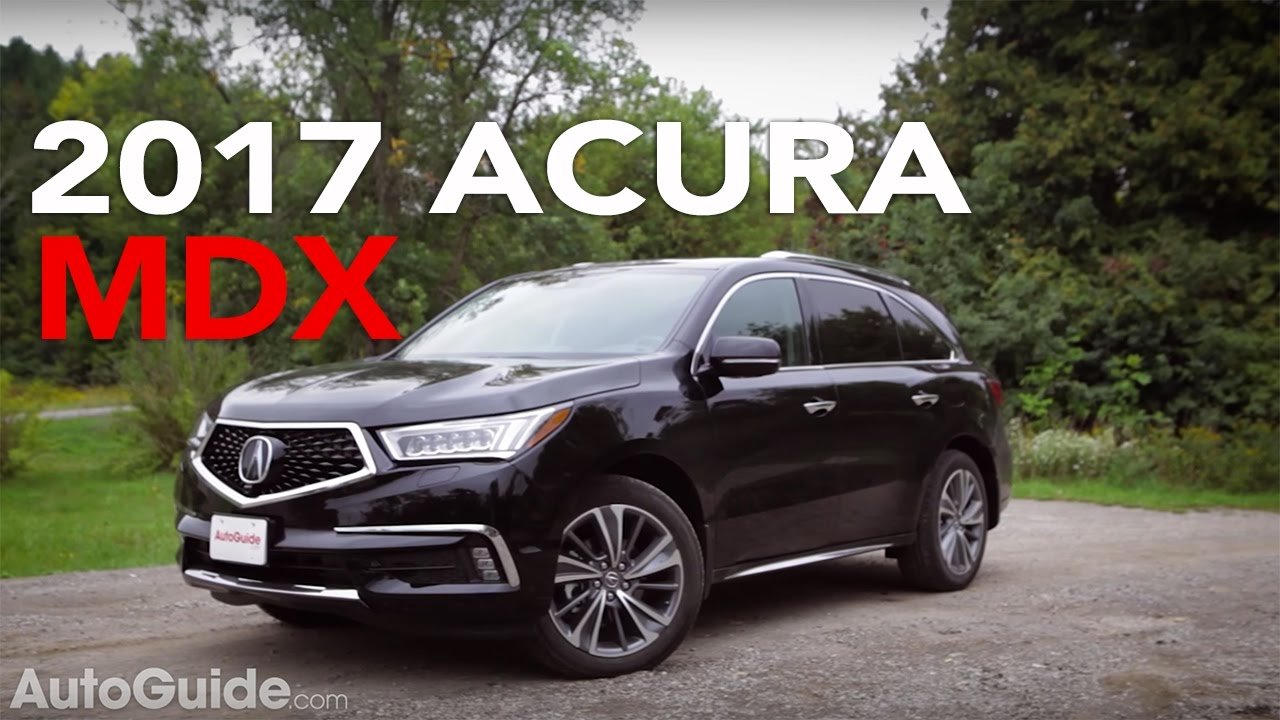 Is 2017 Acura Mdx A Good Car Infoupdate Org