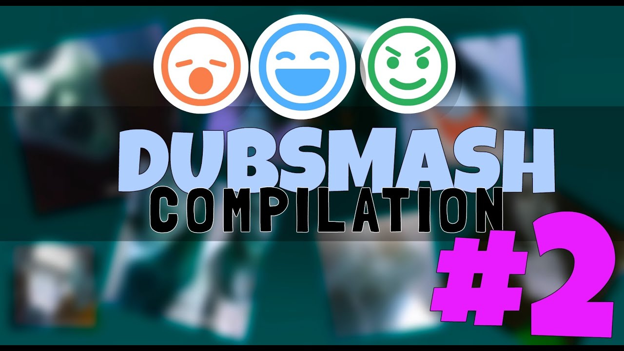 Dubsmash Compilation 2 Youtube