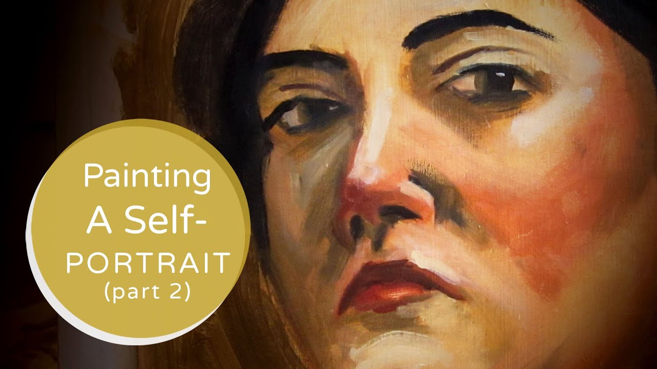 Painting A Self Portrait Tutorial Part 2 Youtube