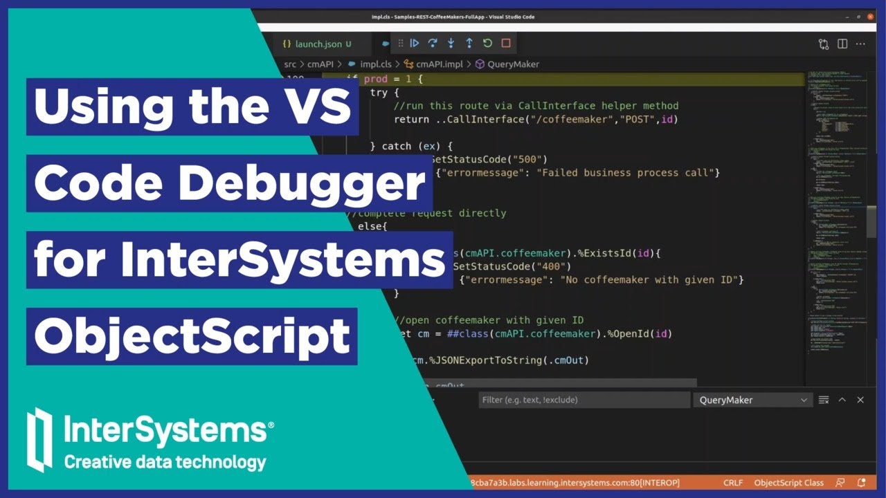 Using The Vs Code Debugger For Intersystems Objectscript Youtube