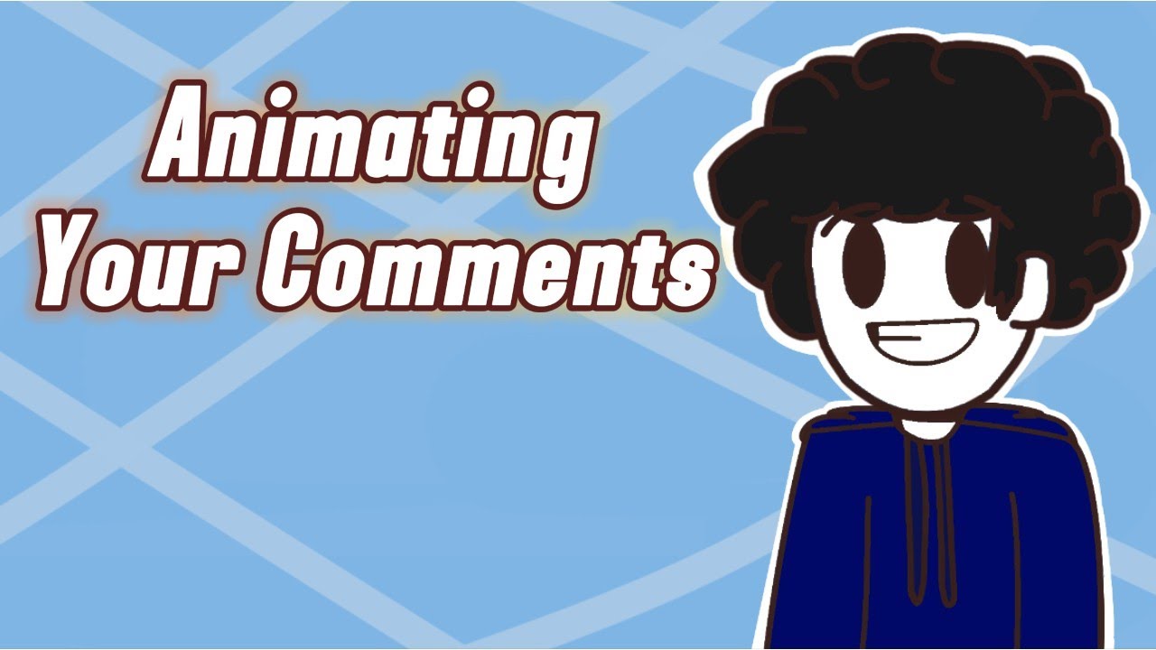 Animating Your Comments Youtube