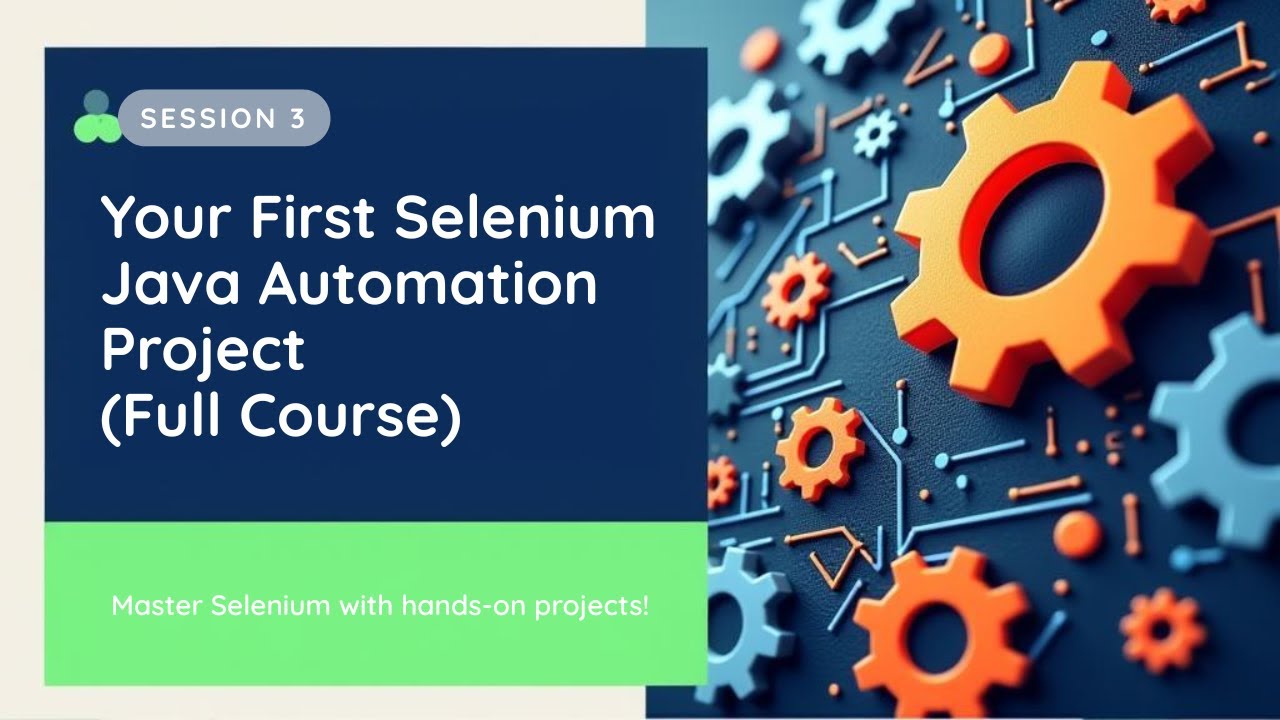 Your First Selenium Java Automation Project Full Course Session 3